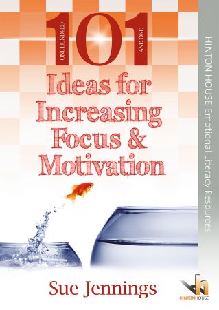 101 Ideas for Increasing Focus & Motivation - Inprint Educational