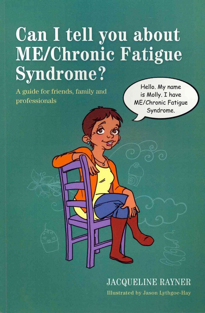 Can I tell you about ME/Chronic Fatigue Syndrome? - Inprint Educational
